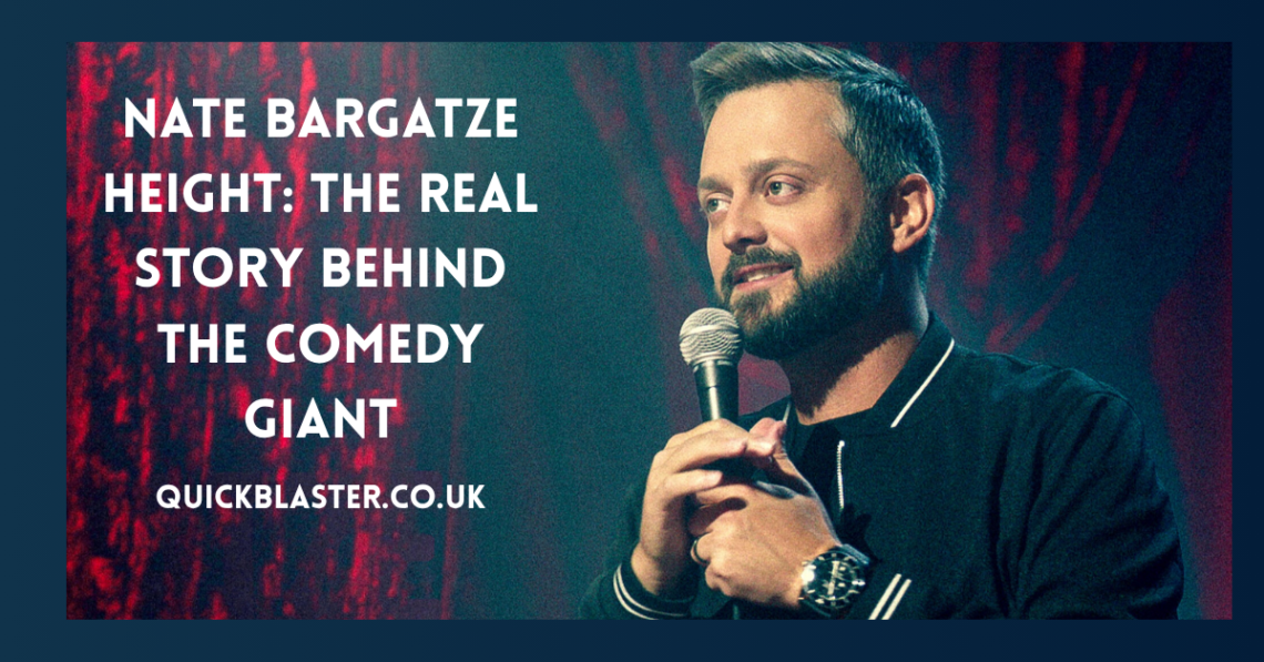 Nate Bargatze Height: The Real Story Behind the Comedy Giant - Quick ...